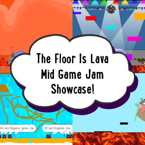 The Floor Is Lava Mid Game Jam Showcase - The Code Zone